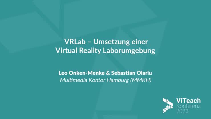 ViTeach 23 - Leo Onken-Menke und Sebastian Olariu - VRLab – Umsetzung ...